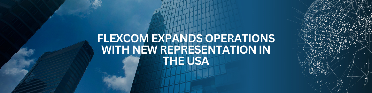 Flexcom Expands Operations with New Representation in the USA - Flexcom